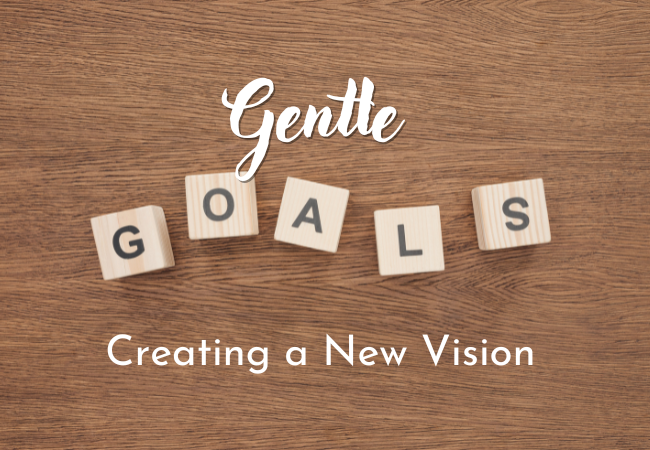 How to Set Gentle Goals That Align with Your Values - Great Living Today